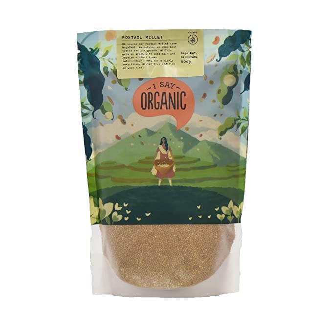 I Say Organic Dry Foxtail Millet | High Protein & Rich in Iron | 100% ...