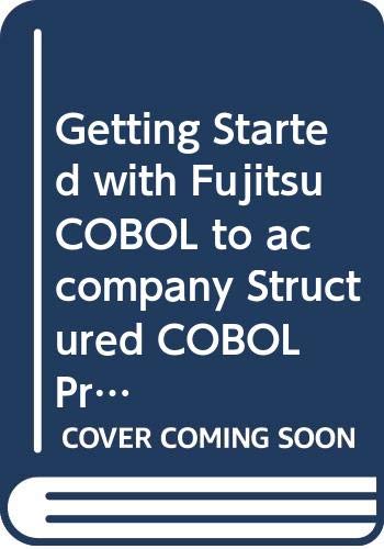Structured COBOL Programming, Getting Started with Fujitsu COBOL: Stern, Nancy B.: 9780471378839 ...