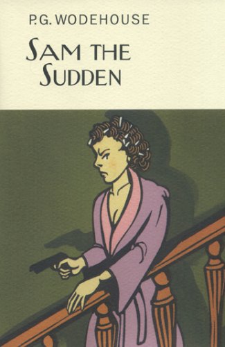 Amazon.com: Sam the Sudden: 9781585679775: Wodehouse, P.G.: Books