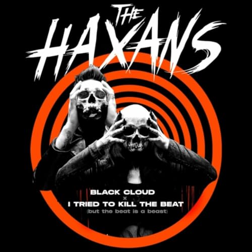 Play Black Cloud / I Tried to Kill the Beat by The Haxans on Amazon Music