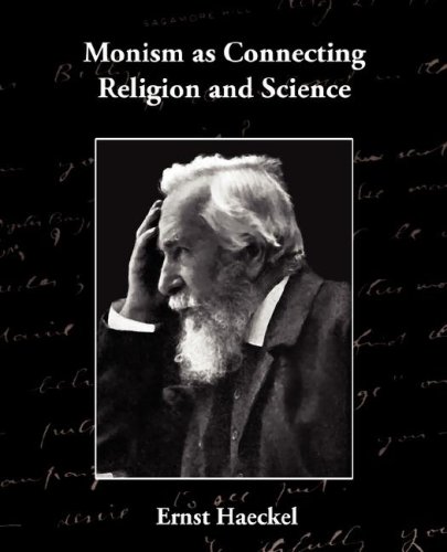 Monism as Connecting Religion and Science: Amazon.co.uk: Haeckel, Ernst ...