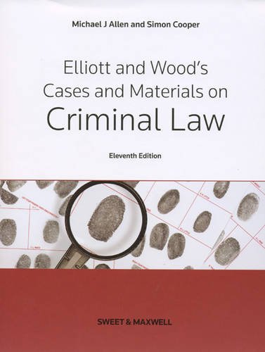 Elliott & Wood's Cases and Materials on Criminal Law: Allen, Michael ...