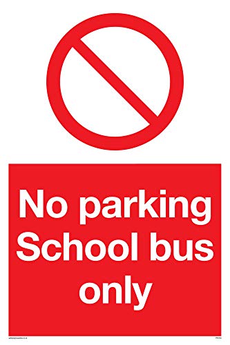 Viking Signs PR5703-A4P-1M “No Parking School Bus Only” Sign, Plastic ...