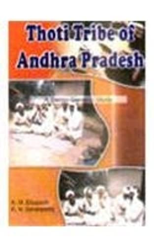 Thoti Tribe of Andra Pradesh: A.M. Elizabeth: 9788188683444: Amazon.com ...