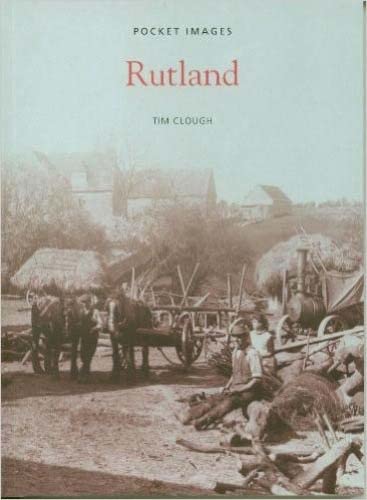 Rutland (Pocket Images): Tim Clough: 9781845884277: Amazon.com: Books