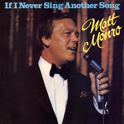 Play If I Never Sing Another Song by Matt Monro on Amazon Music