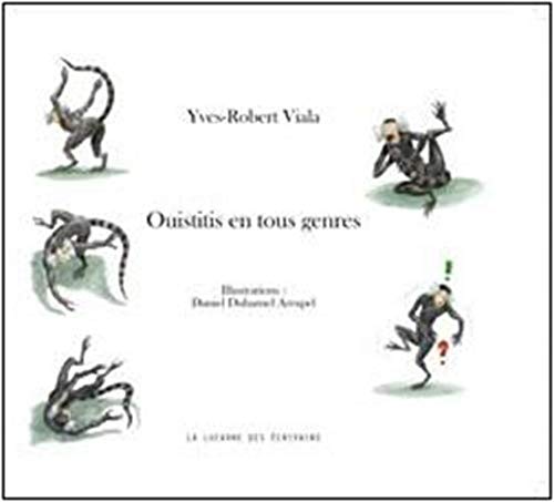 Amazon.com: Ouistitis en tous genres: 9782376730118: Viala, Yves-Robert ...