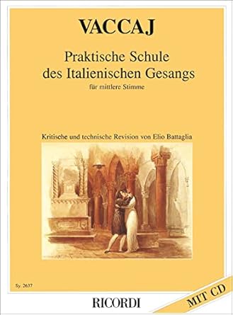 NICOLA VACCAI : PRAKTISCHE SCHULE DES ITALIENISCHEN GESANGS MITTEL ...