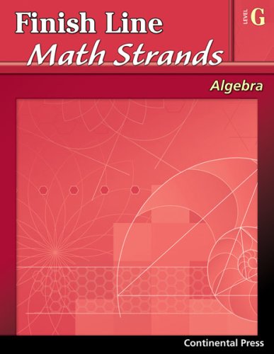 Algebra Workbook: Finish Line Math Strands: Algebra, Level G - 7th ...