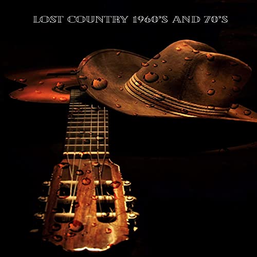 Amazon MusicでVARIOUS ARTISTSのLost Country 1960's & 70'sを再生する