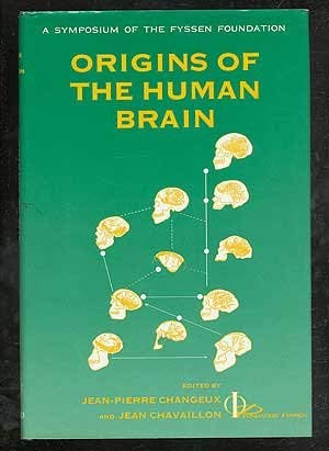 Origins of the Human Brain (A ^AFyssen Foundation Symposium ...
