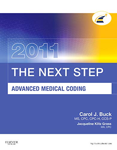 The Next Step, Advanced Medical Coding 2011 Edition: 9781437716689 ...