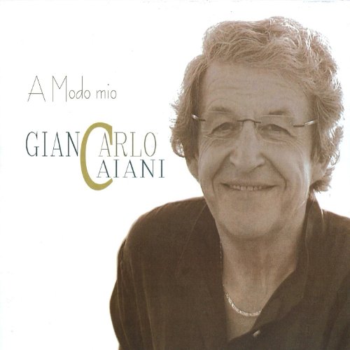 Play A Modo Mio by Giancarlo Caiani on Amazon Music