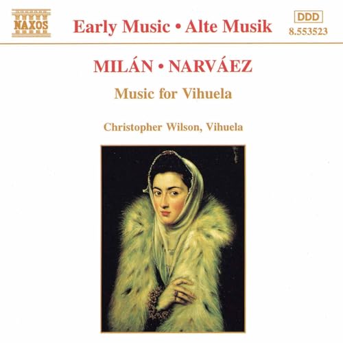 Amazon.com: Milan / Narvaez: Music for Vihuela : Christopher Wilson ...