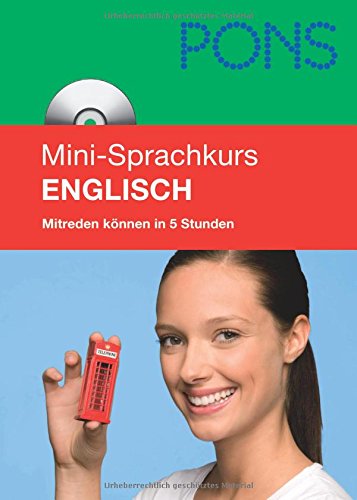 PONS Mini-Sprachkurs Englisch: Grundkenntnisse in 25 Lektionen mit Mini ...