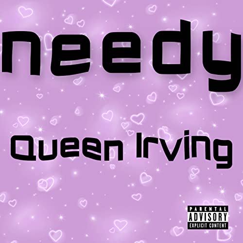 Needy de Queen Irving no Amazon Music Unlimited