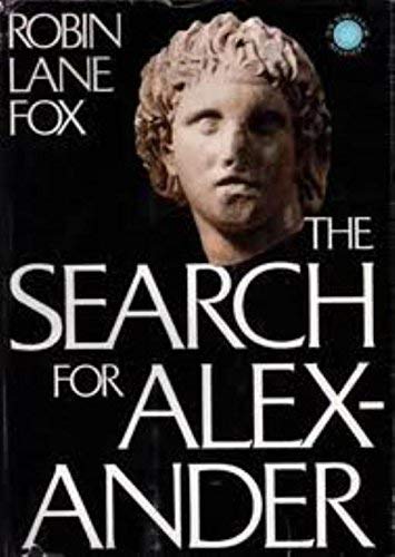 The Search for Alexander: ROBIN LANE FOX: 9780713913958: Amazon.com: Books