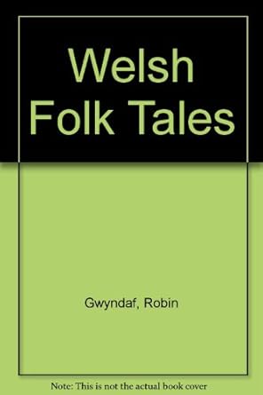 Amazon.co.jp: Welsh Folk Tales : Gwyndaf, Robin, Jones, Margaret D.: 洋書