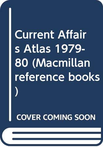 Current Affairs Atlas (Macmillan Reference Books): Paneth, Donald ...