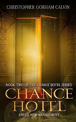 Amazon.com: Chance Hotel: Under New Management (The Chance Hotel Series ...