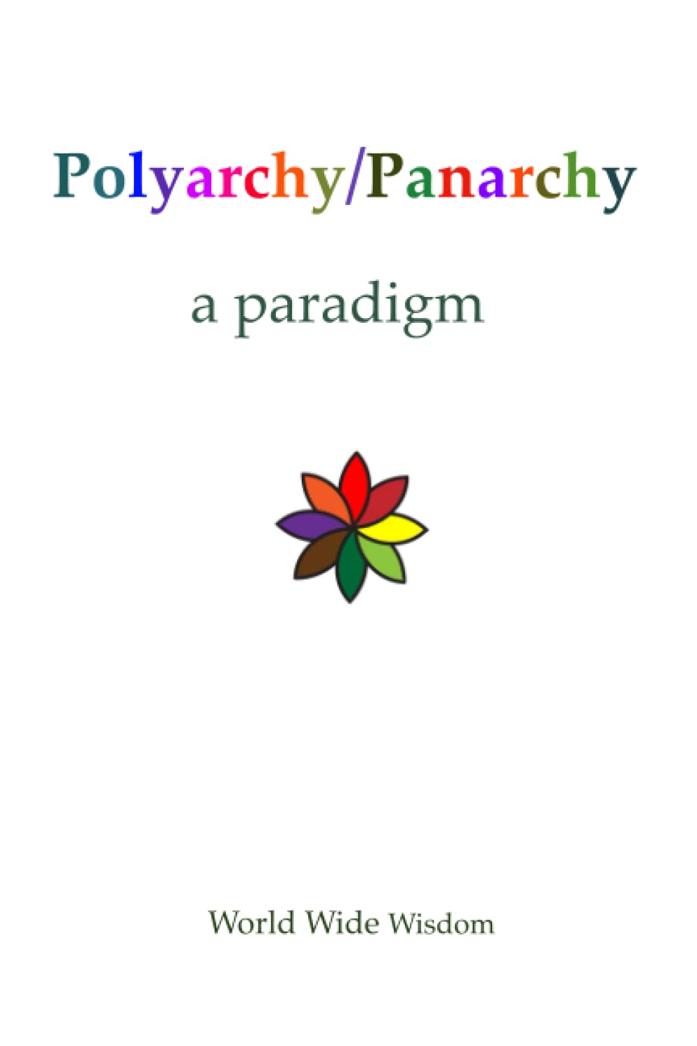 Polyarchy/Panarchy: a paradigm: de Bellis, Gian Piero: 9781905668175 ...