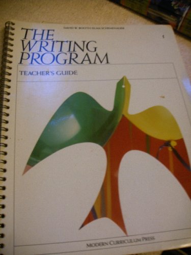 The Writing Program: Teacher's Guide: David W. Booth and Elma ...