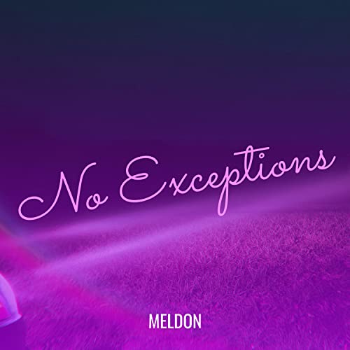 Play No Exceptions by Meldon on Amazon Music