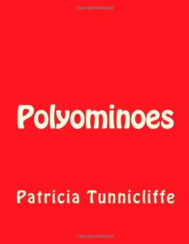 Polyominoes: Tunnicliffe, Patricia: 9781497304840: Amazon.com: Books