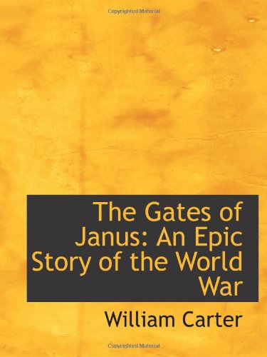 The Gates of Janus: An Epic Story of the World War : Amazon.in: Books