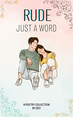 Rude : Just a word: A poetry collection eBook : Solanki, Dev: Amazon.in ...