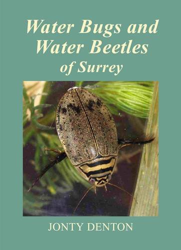 Water Bugs and Water Beetles of Surrey: Amazon.co.uk: Denton, Jonty ...