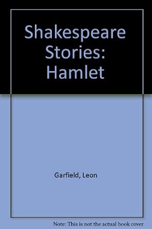 Amazon.com: Hamlet: From Shakespeare Stories by Leon Garfield ...