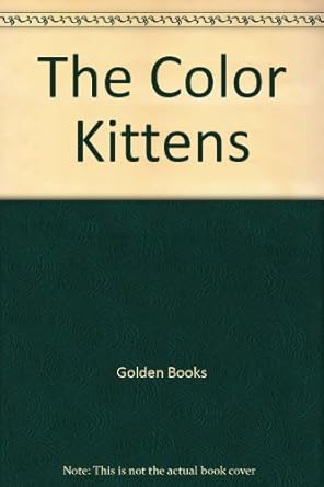 The Color Kittens: Margaret Wise Brown: 9780307132338: Amazon.com: Books