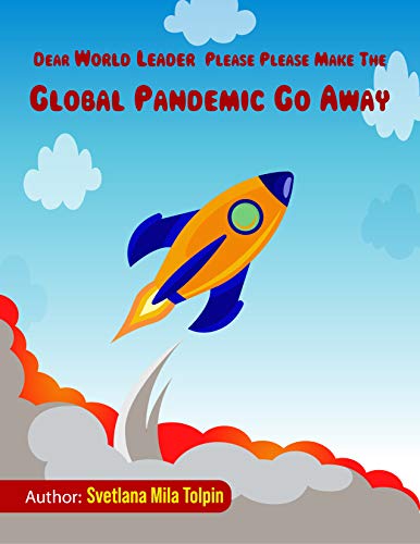 Amazon.com: Dear World Leader Please Make the Global Pandemic Go Away ...