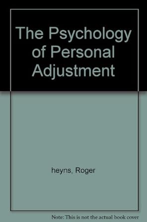 The Psychology of Personal Adjustment: Roger W. Heyns: 9780030057502 ...