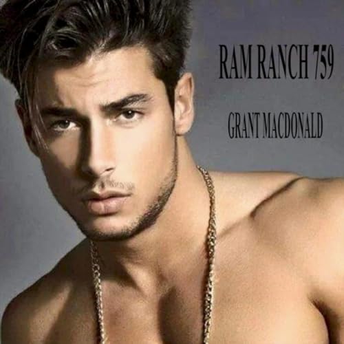 Play Ram Ranch 759 by Grant Macdonald on Amazon Music