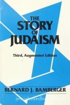 The Story of Judaism: Bamberger, Bernard J.: 9780805200775: Amazon.com ...