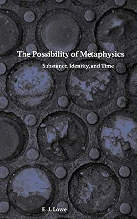 Amazon.com: The Possibility of Metaphysics: Substance, Identity, and ...