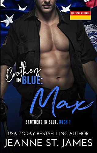 Brothers in Blue: Max (Brothers in Blue (Deutsche Ausgabe) 1) eBook ...