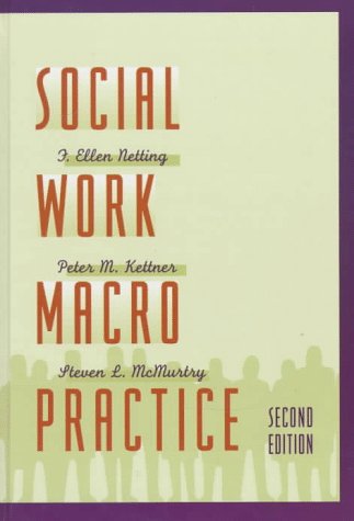 Social Work Macro Practice (2nd Edition): Netting, F. Ellen, Kettner ...