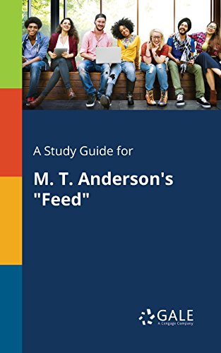 Amazon.com: A Study Guide for M. T. Anderson's "Feed" (Novels for ...