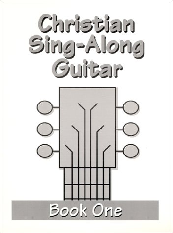 Christian Sing-Along Guitar: Aronson, Armand, Ward, Ronald ...