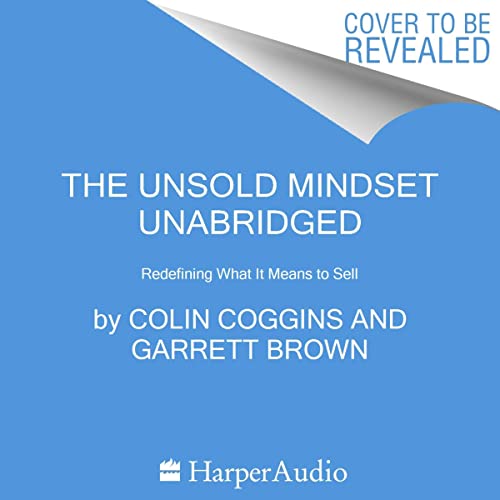 Amazon.com: The Unsold Mindset: Redefining What It Means to Sell ...
