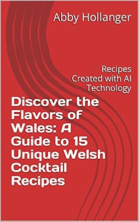 Discover the Flavors of Wales: A Guide to 15 Unique Welsh Cocktail ...