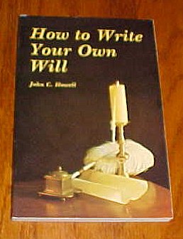 How to Write Your Own Will by John C. Howell 1985: John Cotton Howell ...