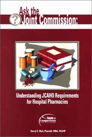 Ask the Joint Commission: Understanding Jcaho Requirements for Hospital ...