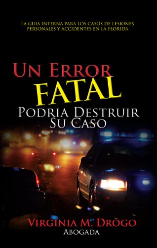 Un Error Fatal Podria Destruir Su Caso (Spanish Edition) - Kindle ...