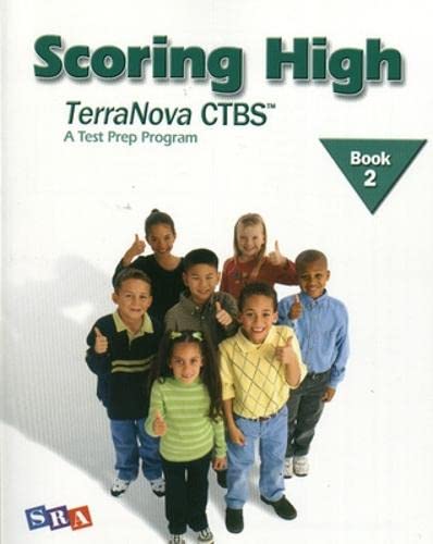 Scoring High TerraNova CTBS: A Test Prep Program, Grade 2: SRA/McGraw ...