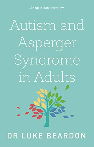 Amazon.com: Autism and Asperger Syndrome in Adults eBook : Beardon ...