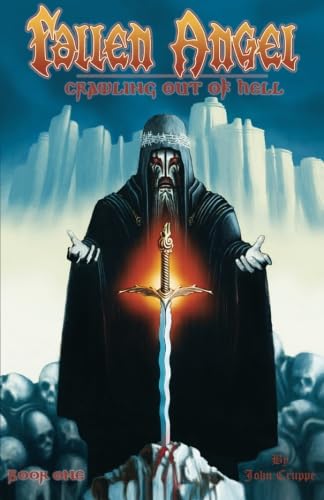Fallen Angel: Crawling Out of Hell : Cruppe, John: Amazon.in: Books